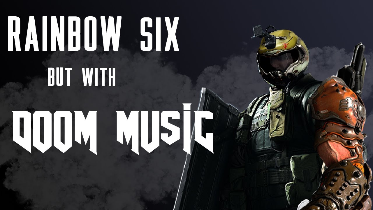 R6 with Doom music - YouTube
