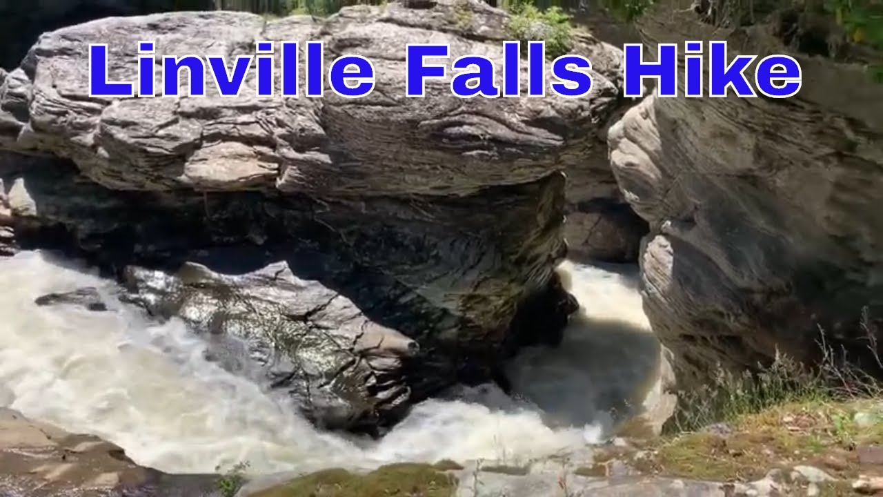 Linville Falls Hike and Linville Gorge, Blue Ridge Parkway, NC - YouTube