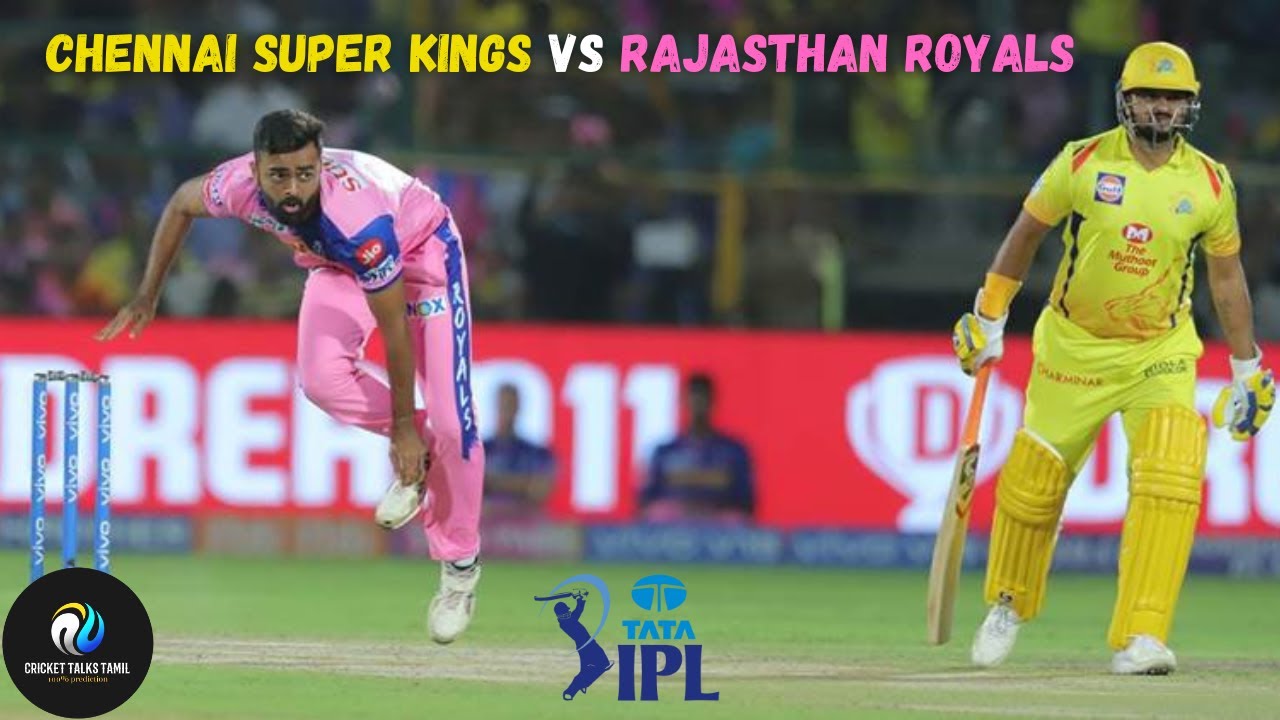 Chennai Super Kings vs Rajasthan Royals ! CSK vs RR , Live from Chepauk ...