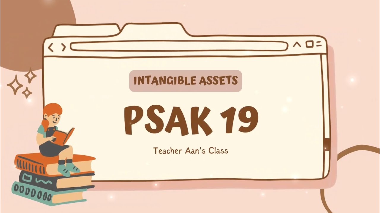 PSAK 19 Aset Takberwujud - YouTube