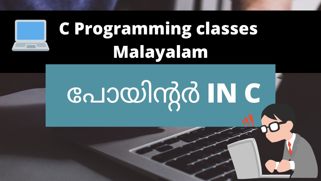Pointers In C Basics C Programming Classes In Malayalam Part 16 Youtube