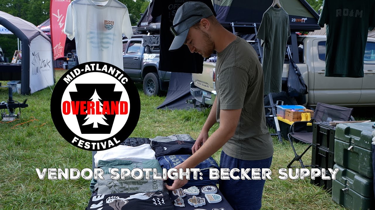 Mid-Atlantic Overland Festival Vendor Spotlight: Becker Supply - YouTube