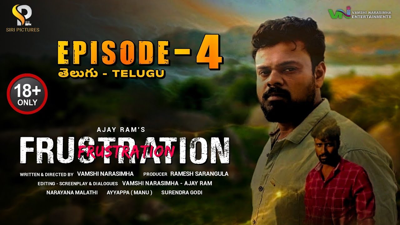 Frustration | Episode -4 | Vamshi Narasimha | Ajay Ram, Ramesh ...