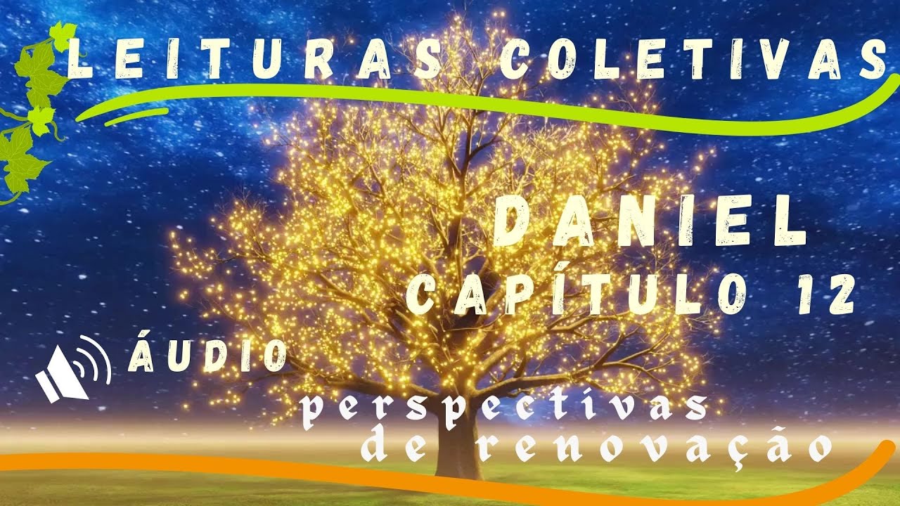 DANIEL CAPITULO 12 - YouTube