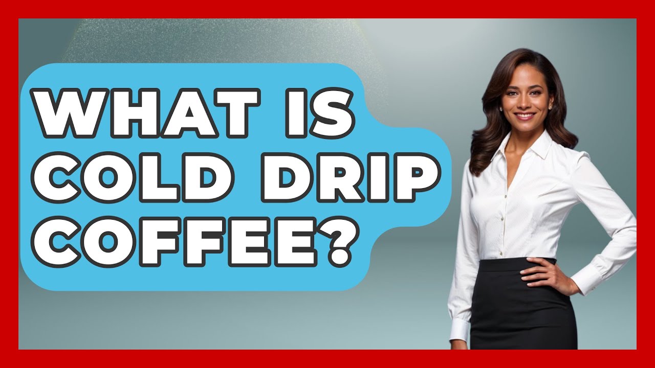What Is Cold Drip Coffee? - Beverage Buff - YouTube