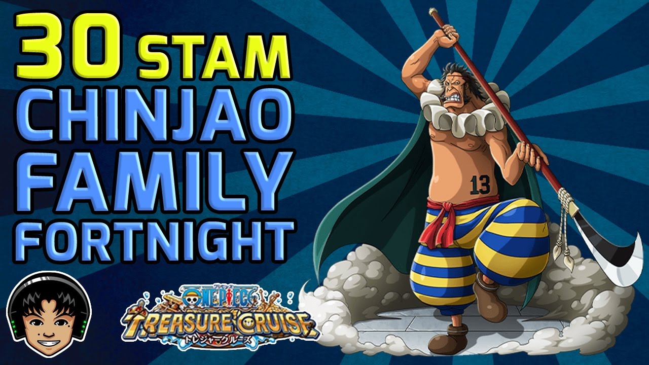 Walkthrough for Chinjao Family 30 Stamina Fortnight [One Piece Treasure ...