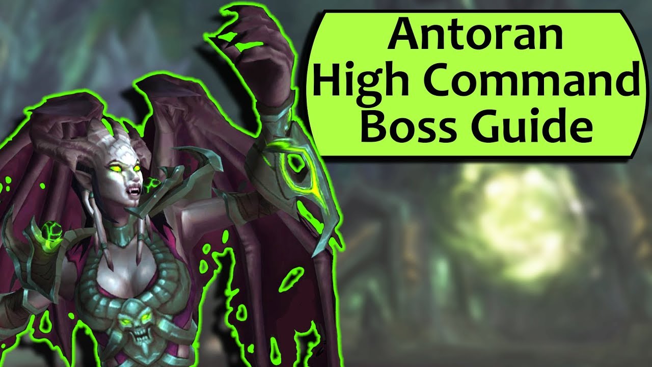 Antoran High Command Guide - Heroic Antoran High Command/Normal Antorus ...