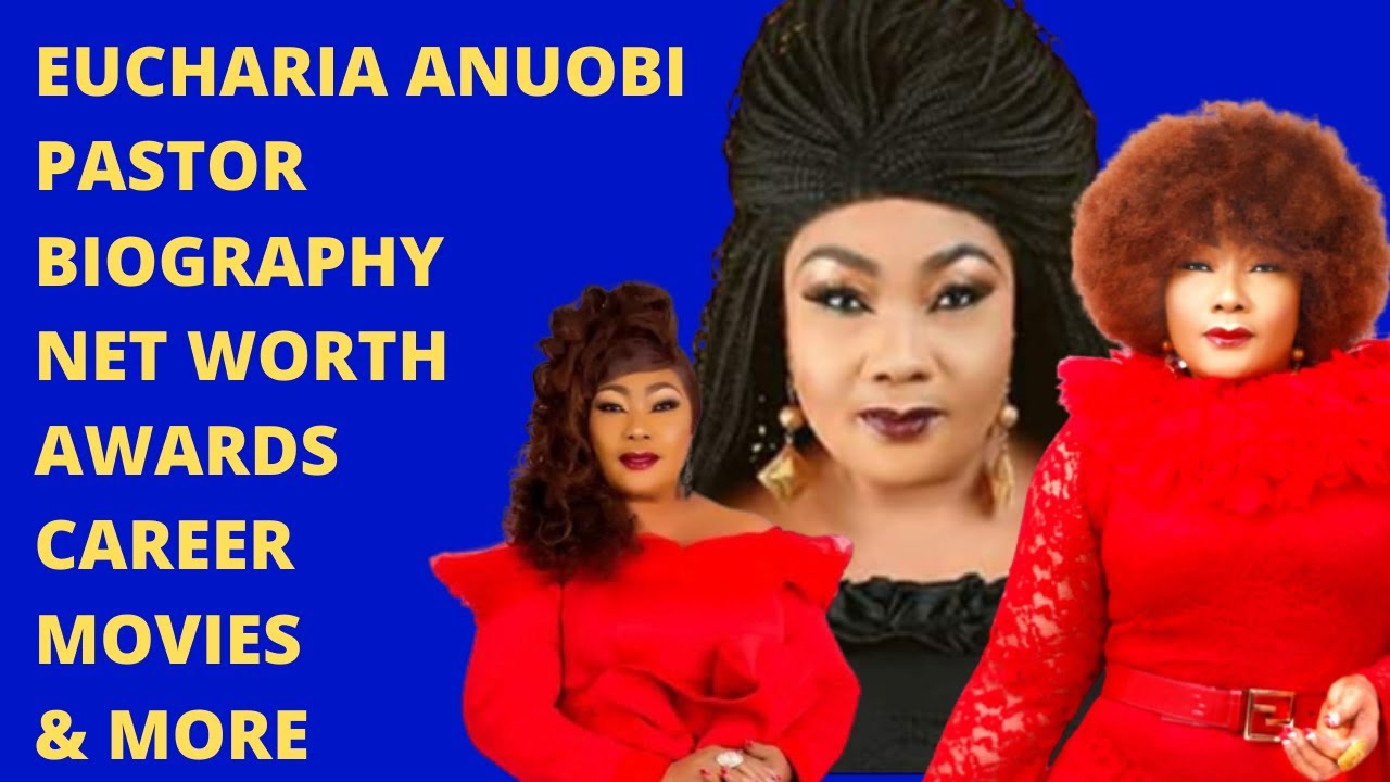 Eucharia Anuobi, Pastor, Biography, Son, Net Worth, Career, Family ...