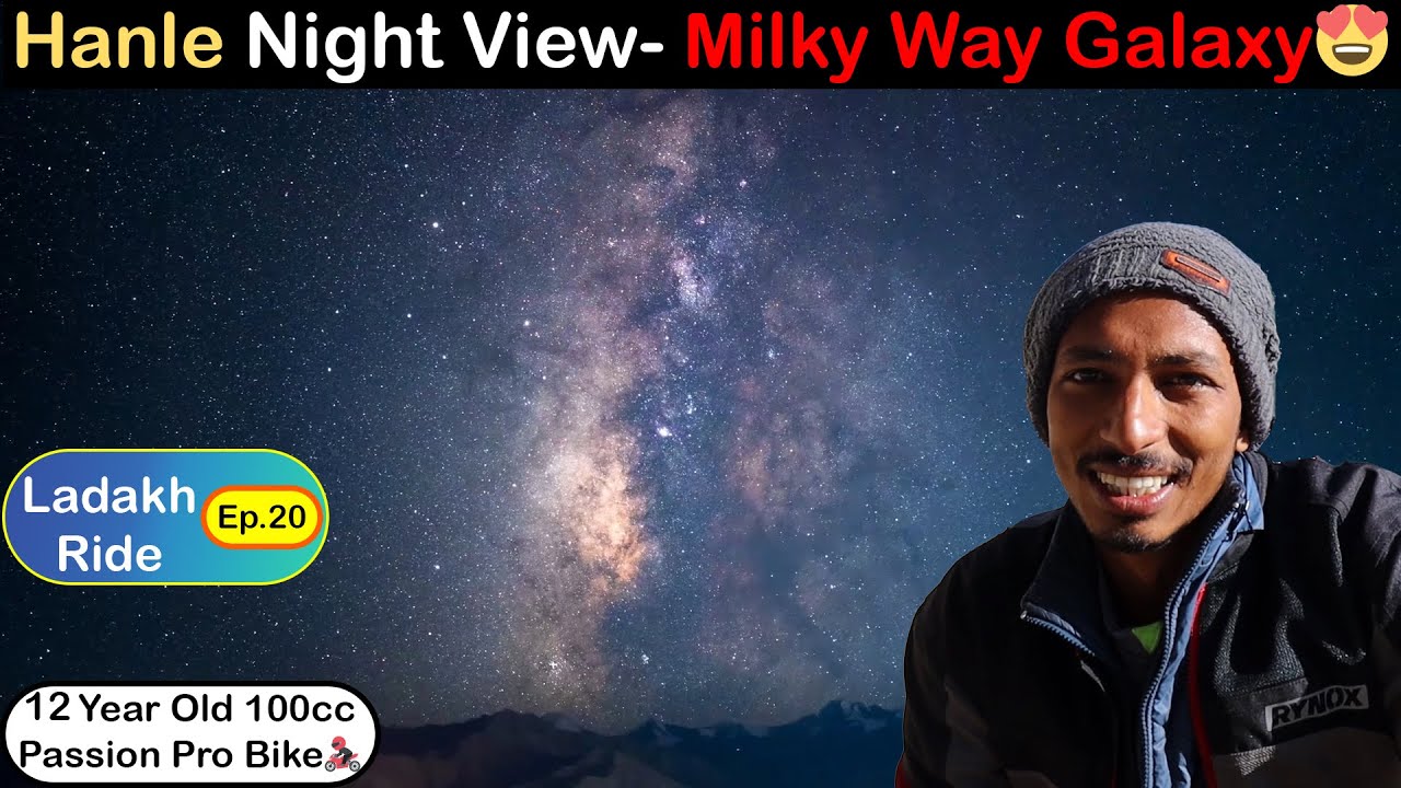 Milky Way Galaxy Night View in Hanle | Hanle Night View | Hanle Gazing ...