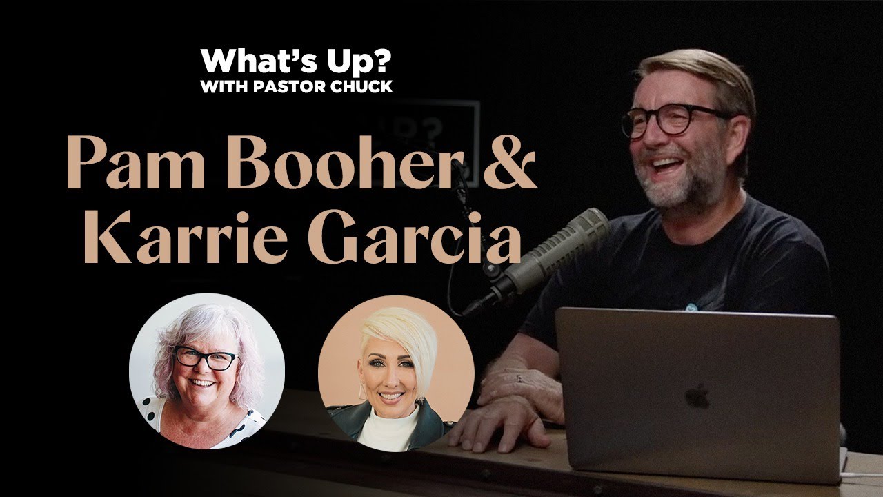 Pam Booher and Karrie Garcia | What’s Up with Pastor Chuck Booher - YouTube