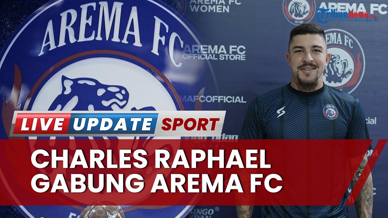 Arema FC Kenalkan Charles Raphael, Pemain Asing Baru yang akan Mengisi Posisi Lini Tengah Arema ...
