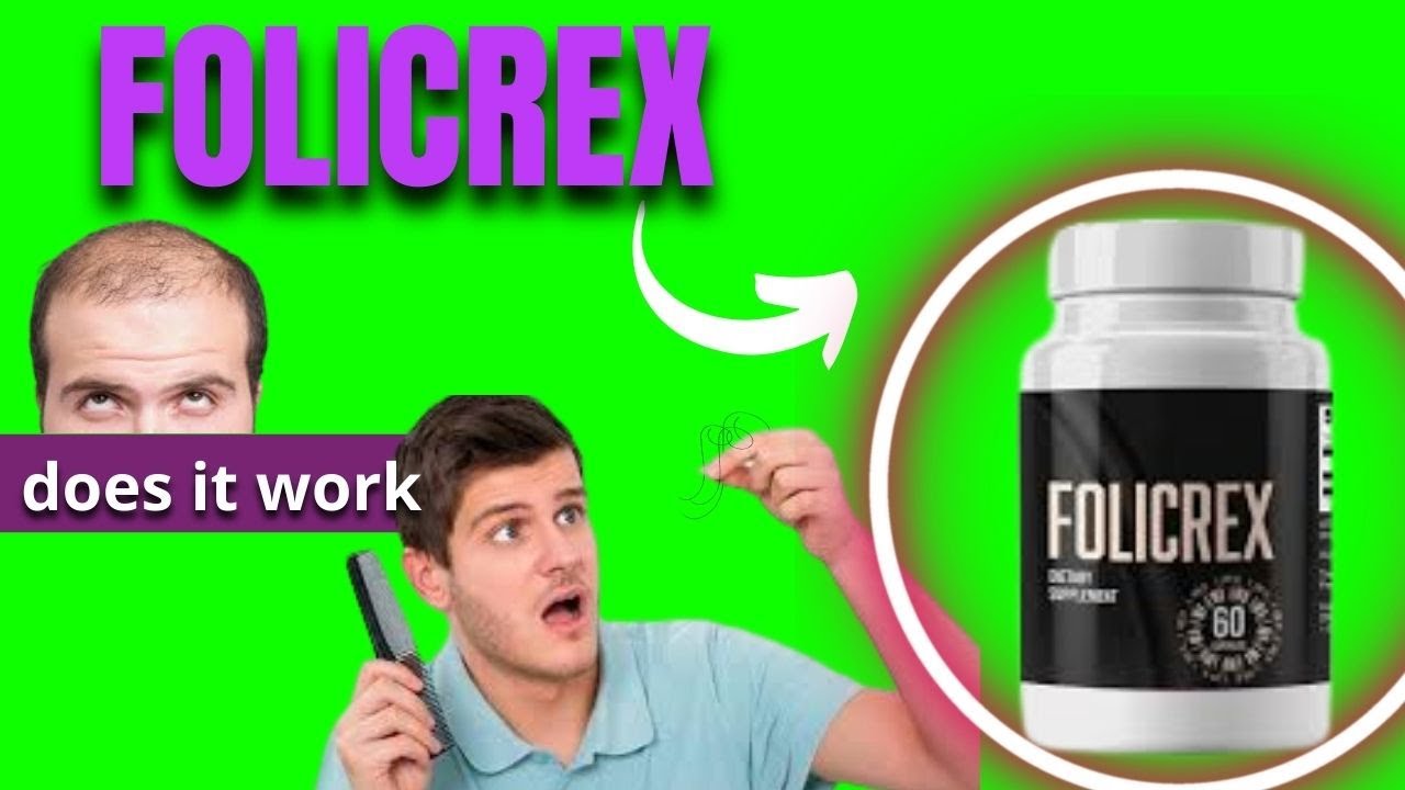 Folicrex does it work? Folicrex review 2022. Alert about Folicrex ...