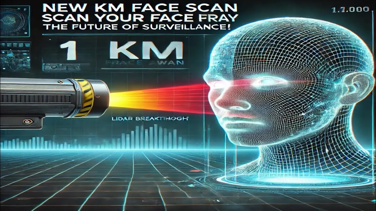 New LiDAR Tech Can Scan Your Face From 1 KM Away – The Future of ...