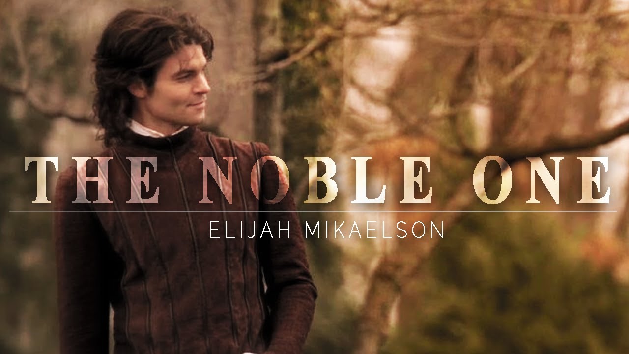Elijah Mikaelson: The Noble One - YouTube