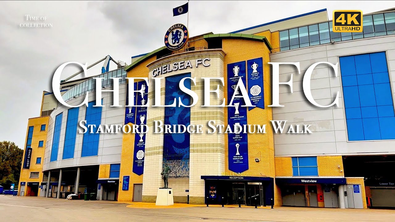 4K Chelsea Football Club Stamford Bridge Stadium outside Walk tour 切尔西 ...