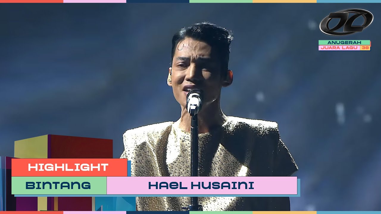 [HIGHLIGHT] Bintang - Hael Husaini | #AJL38 (3 Mar 2024) - YouTube