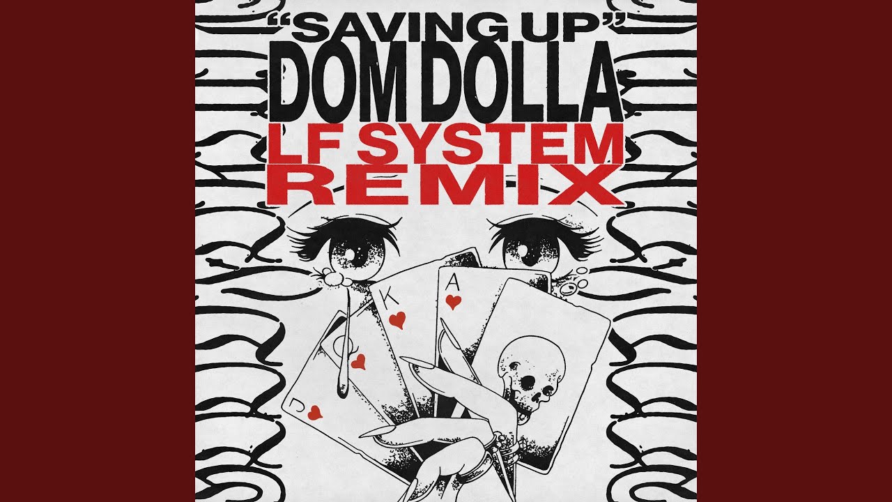Saving Up (LF SYSTEM Remix) - YouTube Music