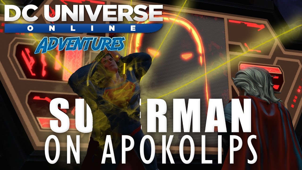 Dc Universe Online Adventures - Walkthrough - Superman On Apokolips ...