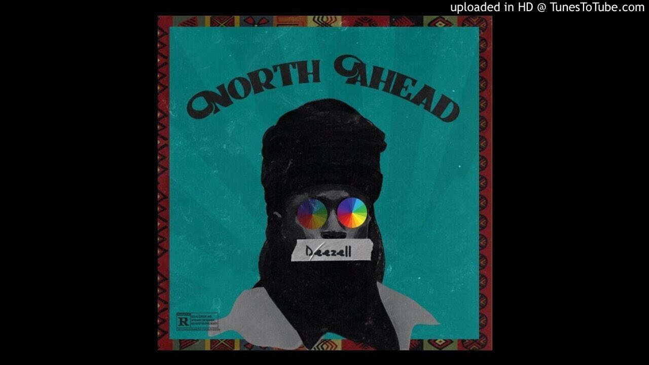 Deezell - North Ahead (Official Audio) - YouTube