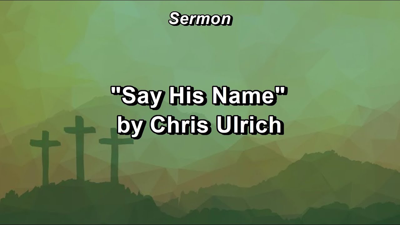 Say His Name - YouTube