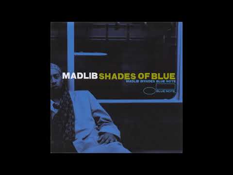 Madlib - Shades of Blue (Full Album)