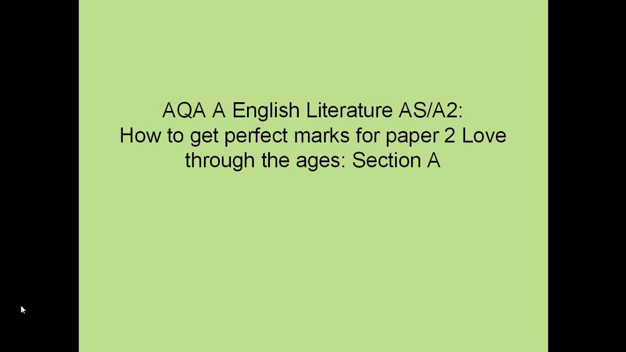 AQA AS Literature Paper 2: How to achieve full marks for Section A ...