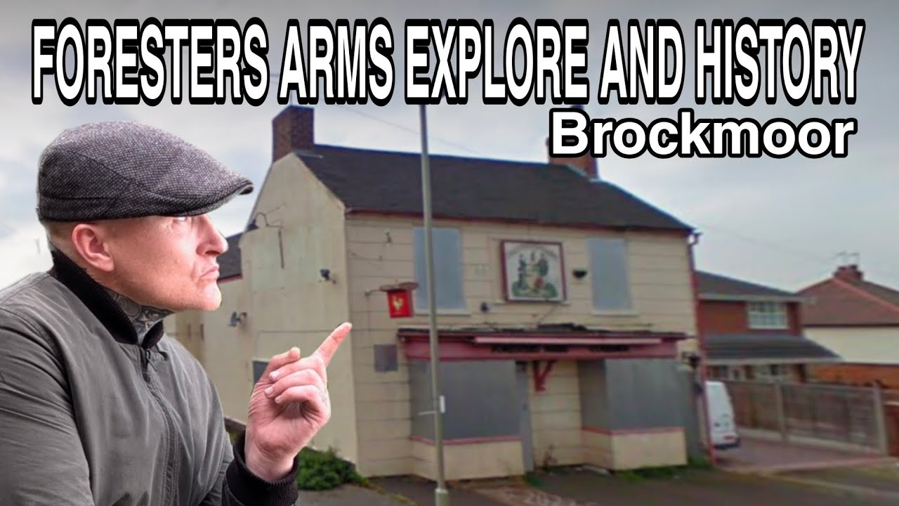 FORESTERS ARMS BROCKMOOR EXPLORE black country history hunter - YouTube