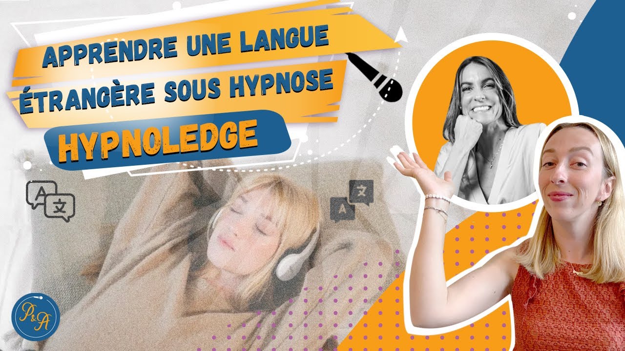 Hypnoledge : apprendre une langue étrangère sous hypnose - EP. 148 - YouTube