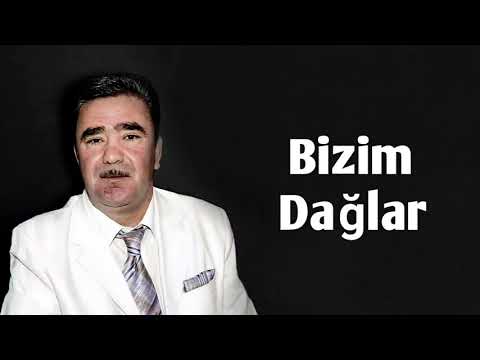 Məhəbbət Kazımov - Bizim Dağlar
