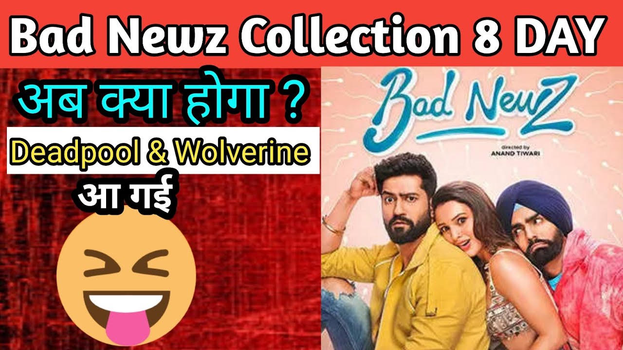 Bad Newz Box Office Collection Day 8 | Bad Newz Worldwide Collection ...
