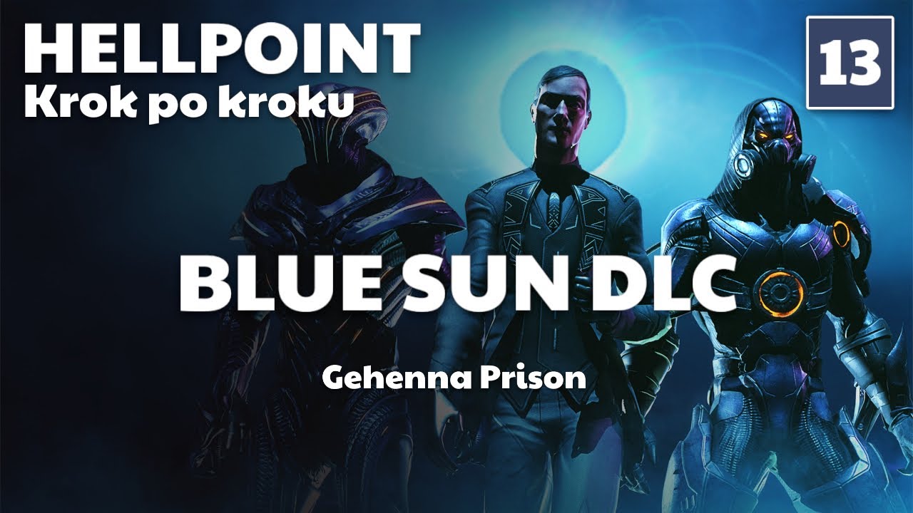 Hellpoint - Poradnik - 2025 - Blue Sun DLC - Gehenna Prison - Ep.13 - YouTube