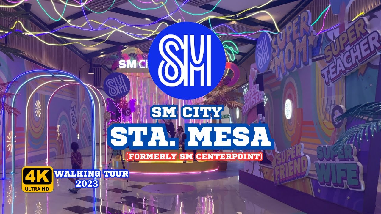 SM CITY STA MESA || WALKING TOUR 2023 || SECOND SM SUPERMALLS IN QUEZON ...