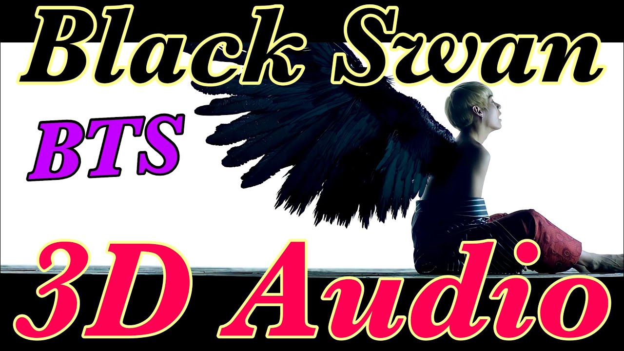 [3D Audio] BTS (방탄소년단) 'Black Swan' 立体音響／ライブ感覚 - YouTube