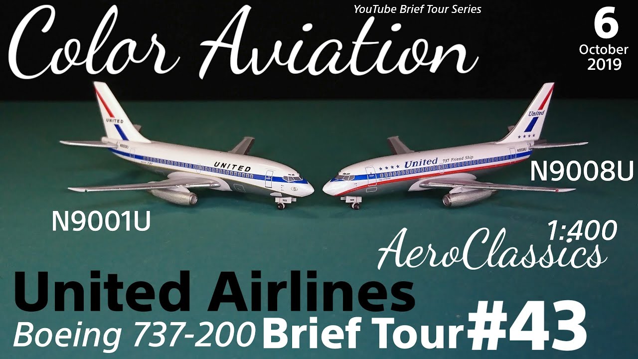1:400 United Airlines Boeing 737-200 N9001U and N9008U AeroClassics ...