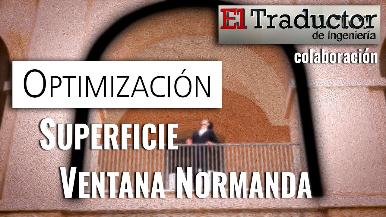 Optimización del Área de una Ventana Normanda o Semicircular dado su Perímetro - YouTube
