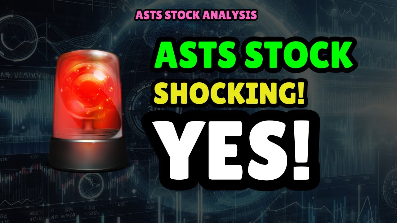 ASTS Stock (AST SpaceMobile stock) ASTS STOCK PREDICTION ASTS STOCK ...