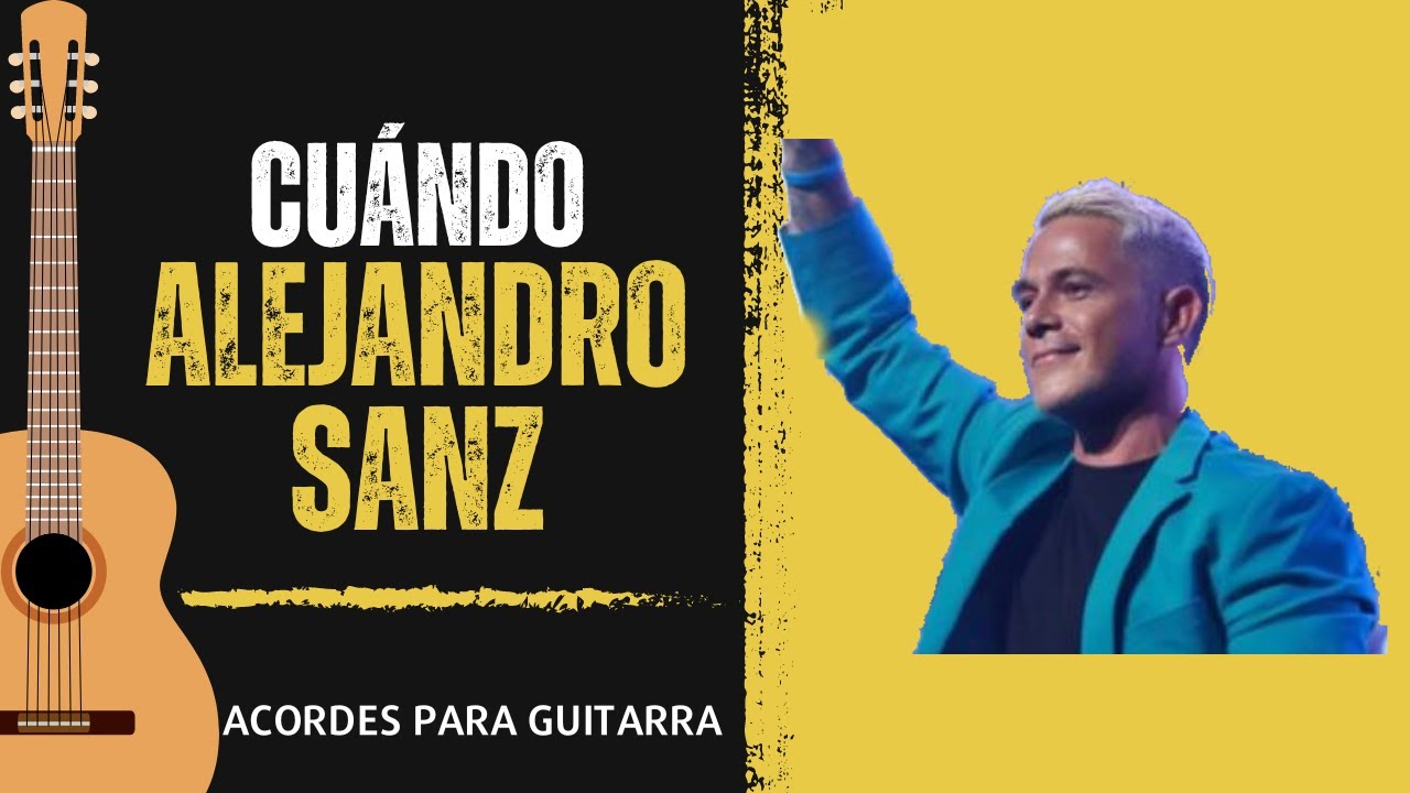 Tutorial - Cuándo - Alejandro Sanz - YouTube