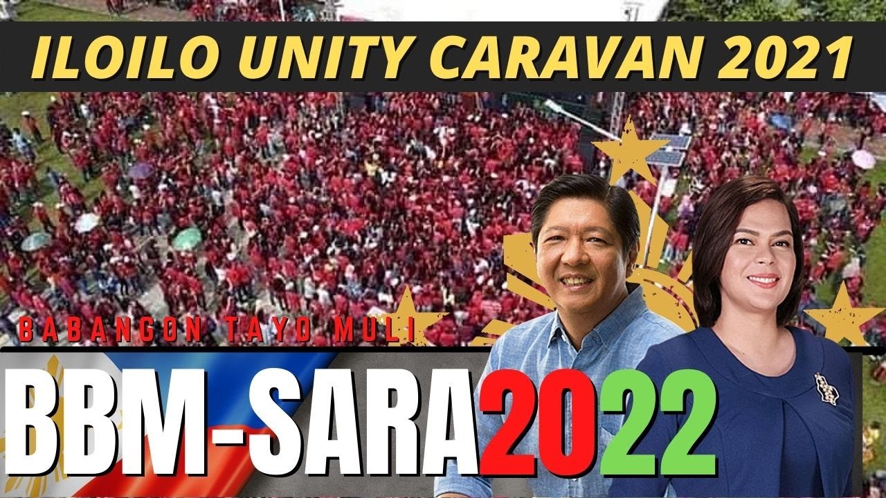BBM SARA ILOILO UNITY CARAVAN DECEMBER 11, 2021 / BABANGON TAYO MULI ...