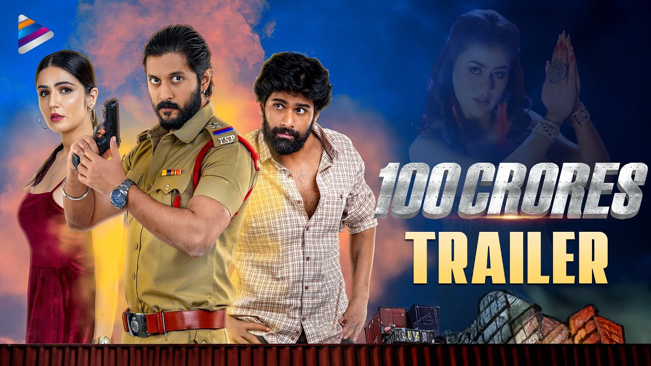 100 Crores Movie Trailer 4K | Saikarthic | Virat Chakravarthy | Rahul ...