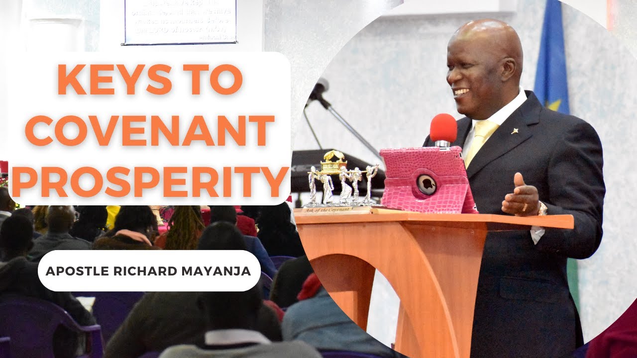 KEYS TO COVENANT PROSPERITY (PART 3)| APOSTLE RICHARD MAYANJA | THE ...