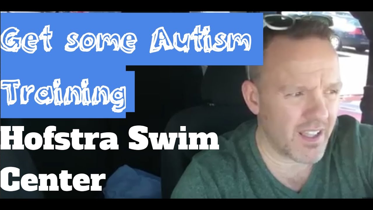 Hofstra Swim Center Needs Autism Training! - YouTube