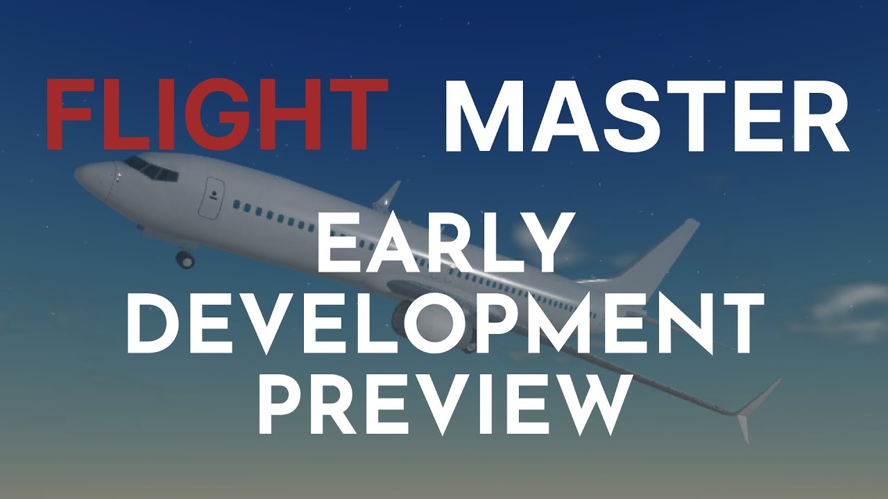 Flight Master Early Development Preview - YouTube