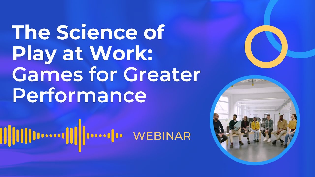 The Science of Play at Work: Games for Greater Performance - YouTube