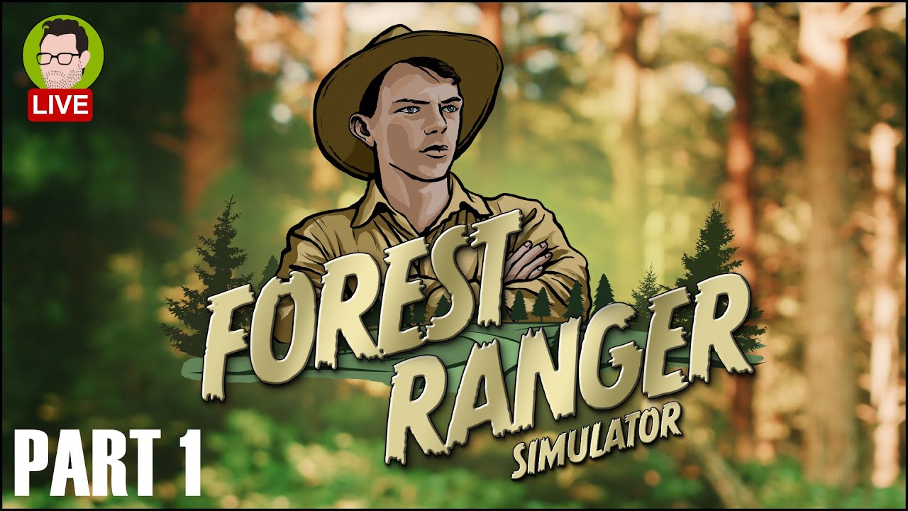 BUILDING, CRAFTING AND MANAGING A FOREST - Forest Ranger Simulator Part ...