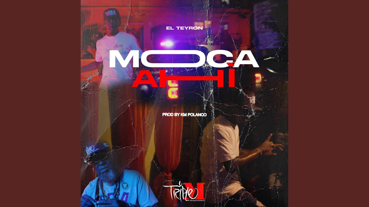 Moca Ahi (feat. Triple M Entertainment Inc) - YouTube