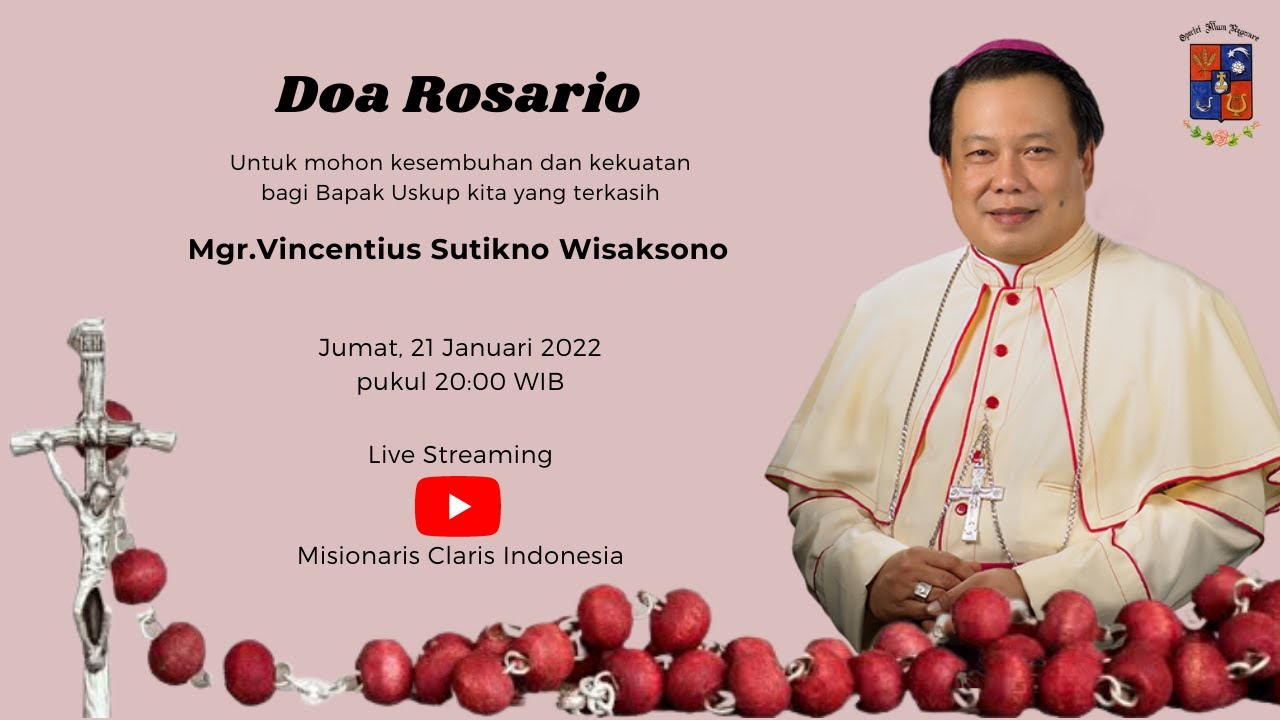 Doa Rosario untuk mohon kesembuhan bagi Mgr. Vincentius Sutikno ...