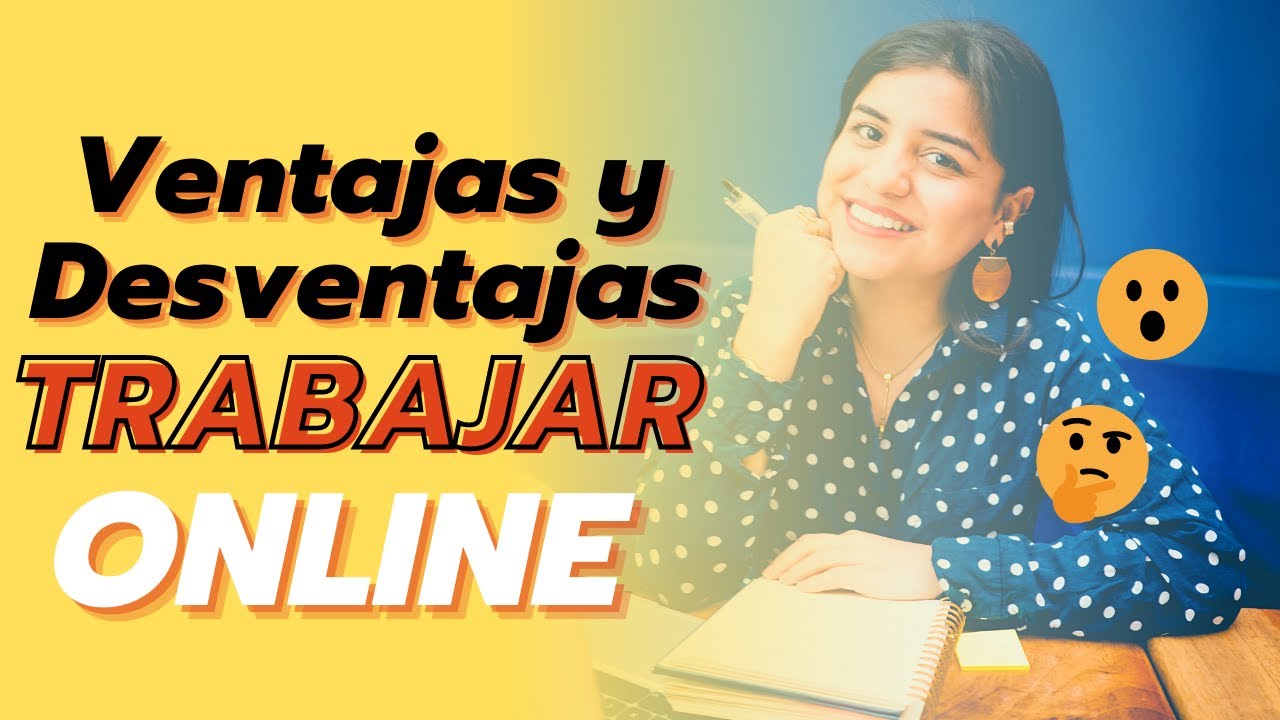 Ventajas y Desventajas de Trabajar Online 🔥 Trabajar desde casa 2020 👩 ...