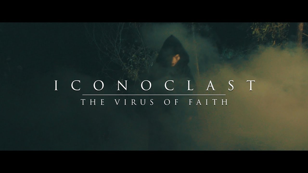 ICONOCLAST - The Virus of Faith [Official Music Video] (NEW SONG 2016 ...