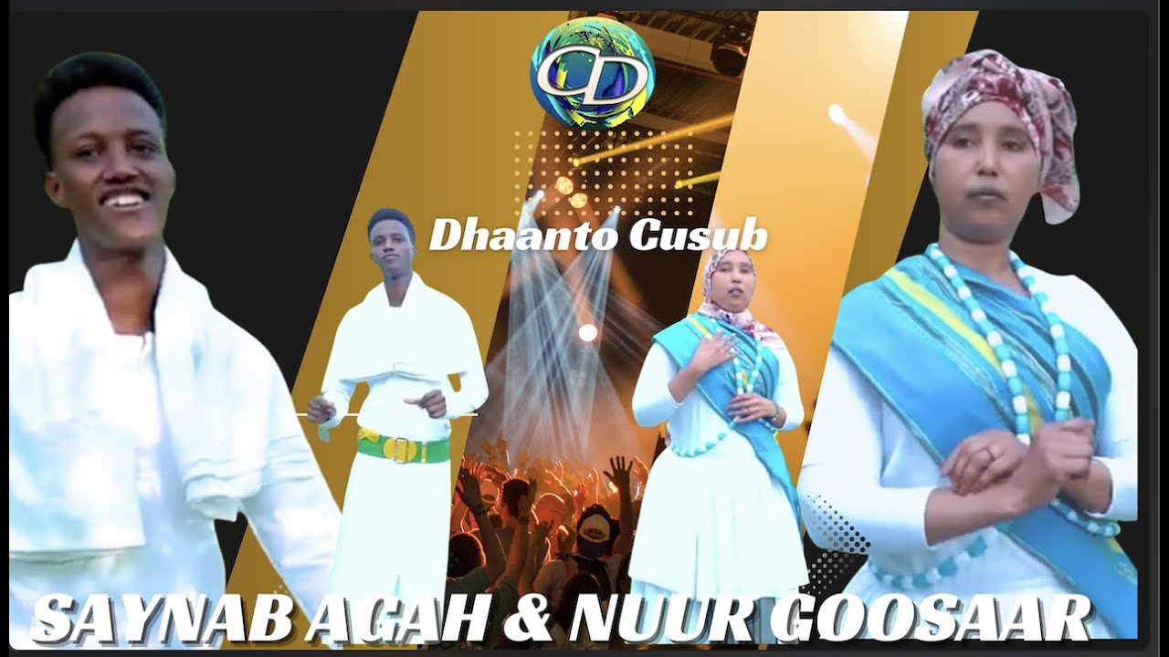 Dhaanto Cusub | Saynab Agah & Abwaan Nuur Goosaar | Muqaalo Hore 2023 ...