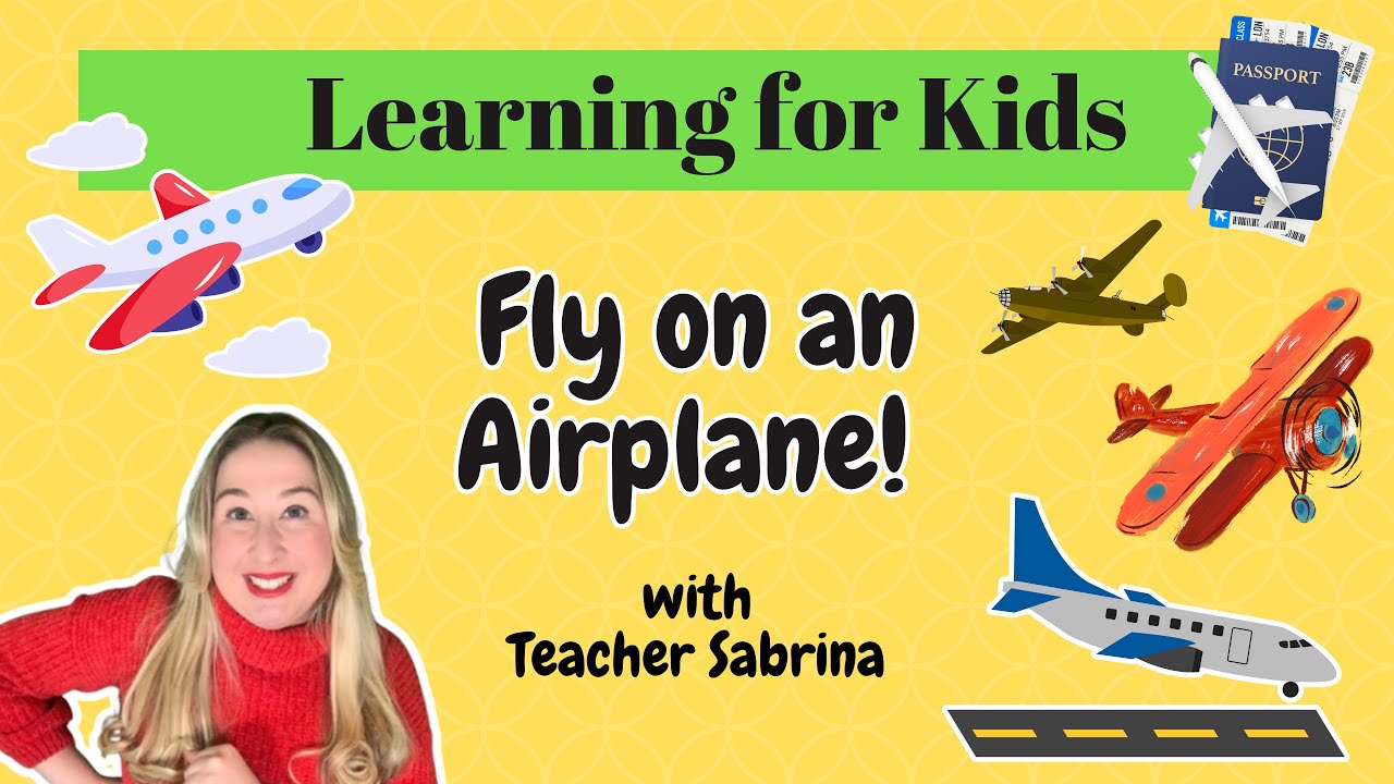 Airplanes for Kids | All about Planes | Fly on an Airplane with Teacher ...